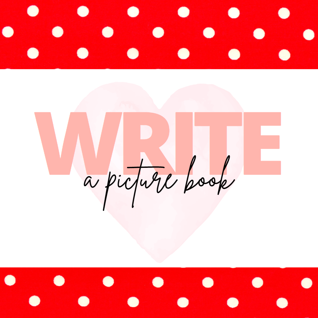 Write The First Draft of Your Picture Book - Write First, Edit Later ...