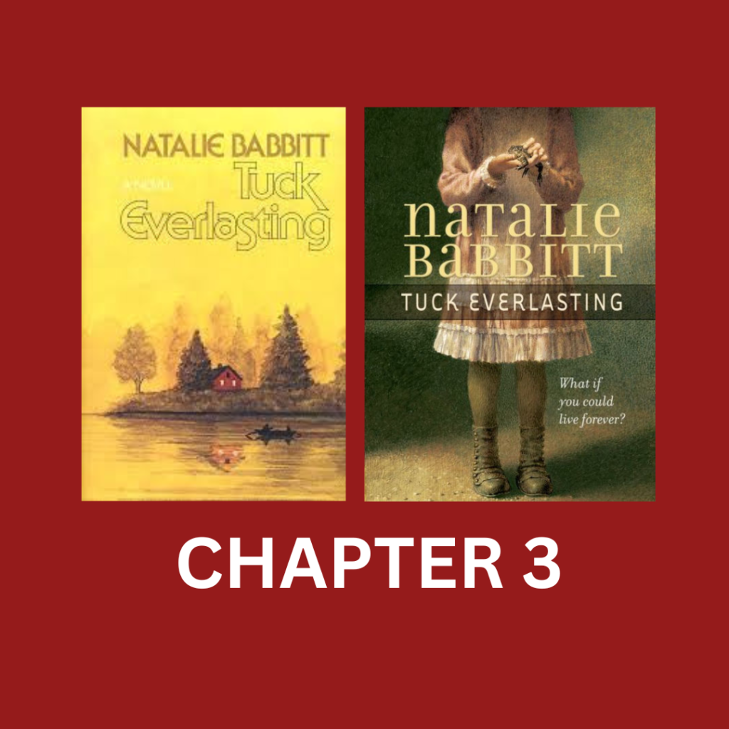 Tuck Everlasting Chapter 3 – A Lesson in “Showing” and Not “Telling ...