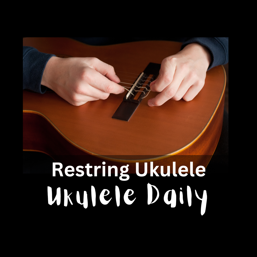 How to Clean and Re-String Your Ukulele – Jacki Kellum